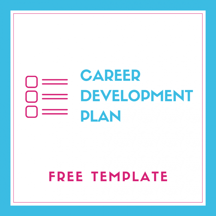 How To Create Career Development Plan (Template)
