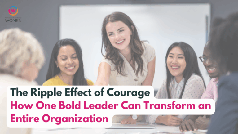 The Ripple Effect of Courage: How One Bold Leader Can Transform an ...